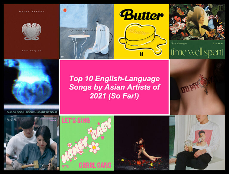 Top 10 English-Language Songs by Asian Artists of 2021 (So Far ...